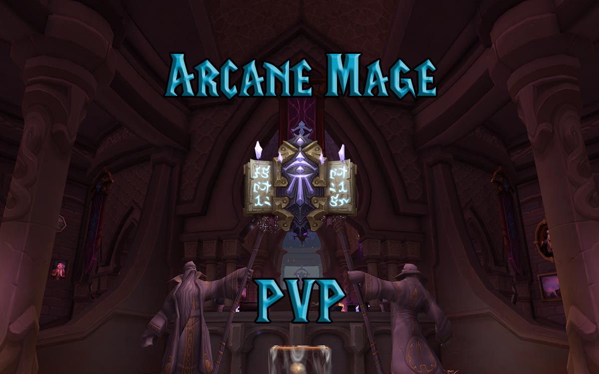 PVP Arcane Mage Guide - WotLK Classic - Warcraft Tavern PVP Arcane Mage Guide - WotLK Classic - Warcraft Tavern